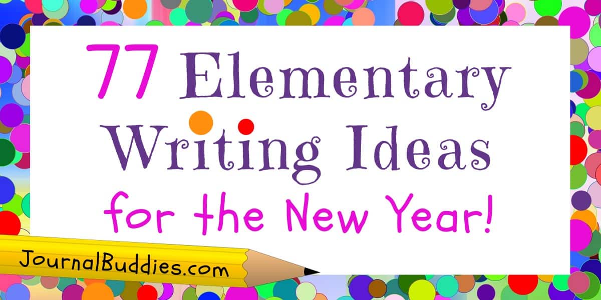 Elementary-Writing-Ideas-for-the-New-Year-SMI.jpg