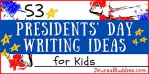 53 Fun and Educational Presidents' Day Writing Ideas » JournalBuddies.com