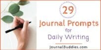 29 Daily Journal Prompts to Enhance Your Writing