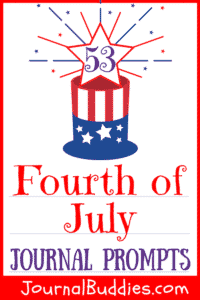 53 4th of July Writing Prompts to Ignite Your Mind » JournalBuddies.com