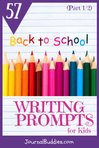 57 Back to School Prompts for Kids » JournalBuddies.com