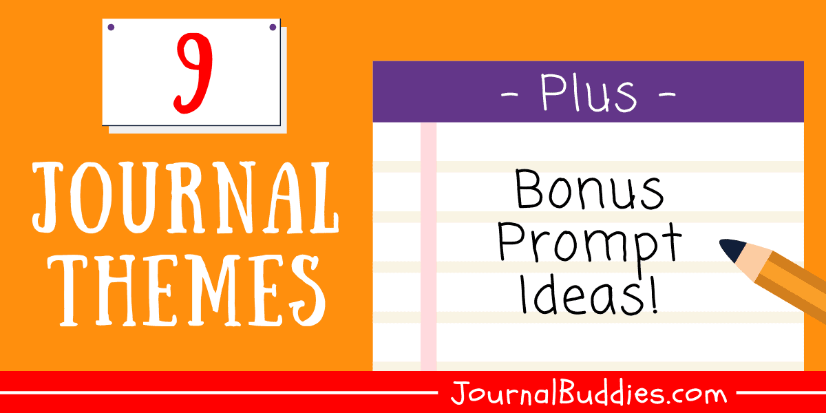 9 Journaling Themes with Bonus Prompts » JournalBuddies.com