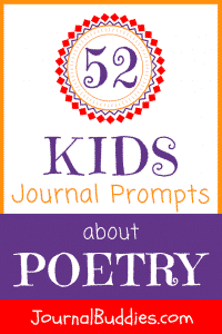 52 Inspiring Poem Journal Ideas & Poetry Prompts » JournalBuddies.com