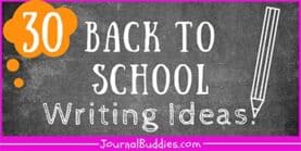 30 Back to School Writing Ideas