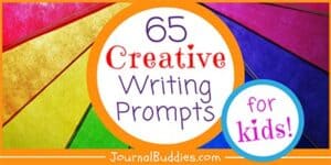 128 Creative Journal Prompts (Updated!) » JournalBuddies.com
