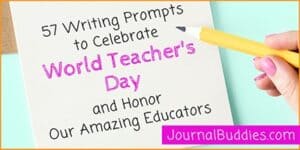 57 World Teacher's Day Writing Prompts » JournalBuddies.com