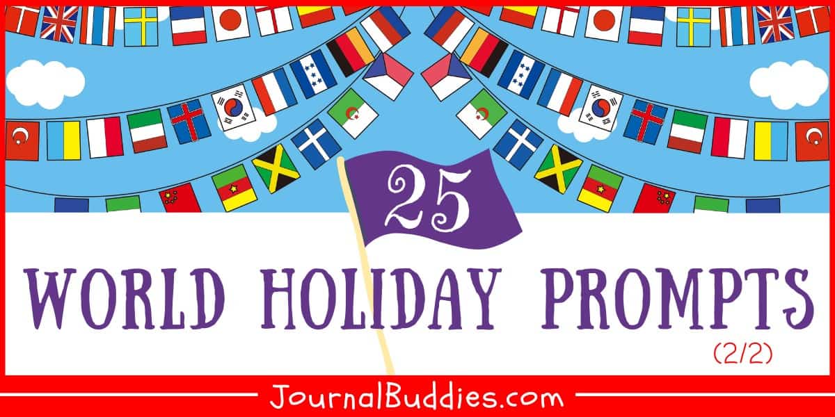 25 Fun Holidays Around the World Prompts » JournalBuddies.com