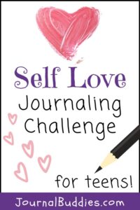 52 Self Love Journal Prompts to Help Students Thrive » JournalBuddies.com