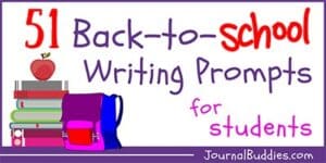51 Great Back to School Writing Prompts » JournalBuddies.com