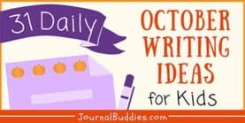 31 October Writing Prompts to Promote Self-Awareness » JournalBuddies.com