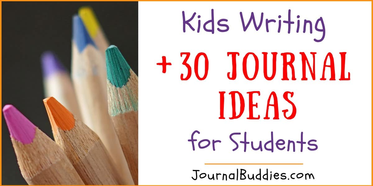 30 Super Student Journal Ideas to Inspire » JournalBuddies.com