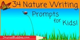 34 Nature Writing Prompts for Kids