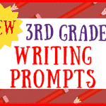 Fun 3rd Grade Writing Prompts