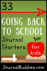 33 Going Back to School Journal Starters » JournalBuddies.com