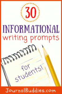 30 Informational Writing Prompts • JournalBuddies.com
