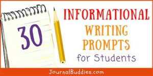30 Excellent Informational Writing Prompts » JournalBuddies.com