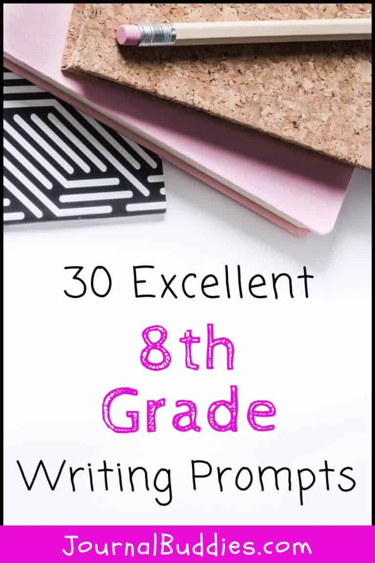 30 Excellent 8th Grade Writing Prompts » JournalBuddies.com
