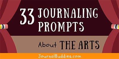 Arts Inspired Journal Writing Prompts
