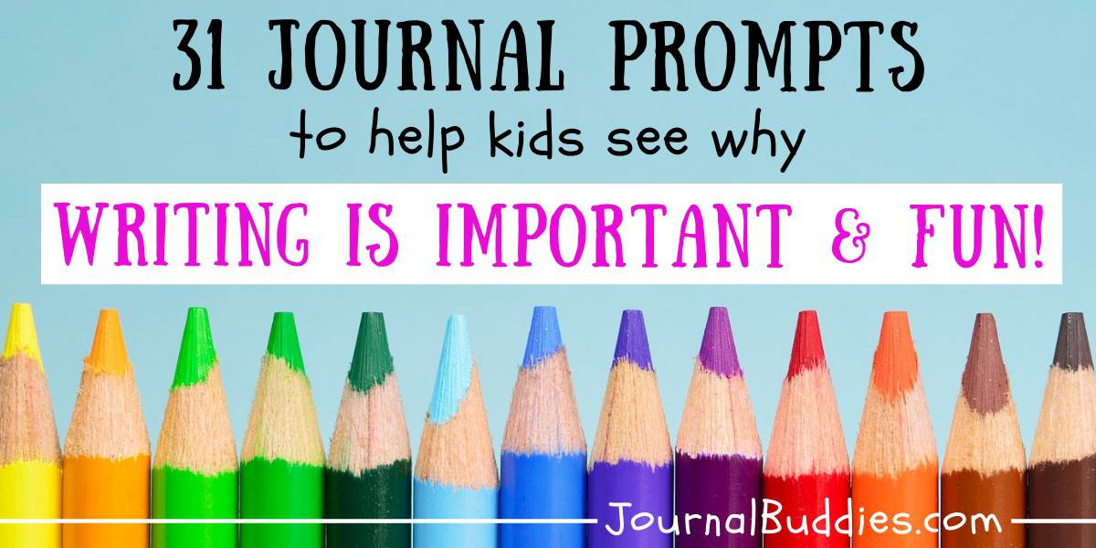 31 Wonderful Writing Journal Prompts About Writing » JournalBuddies.com