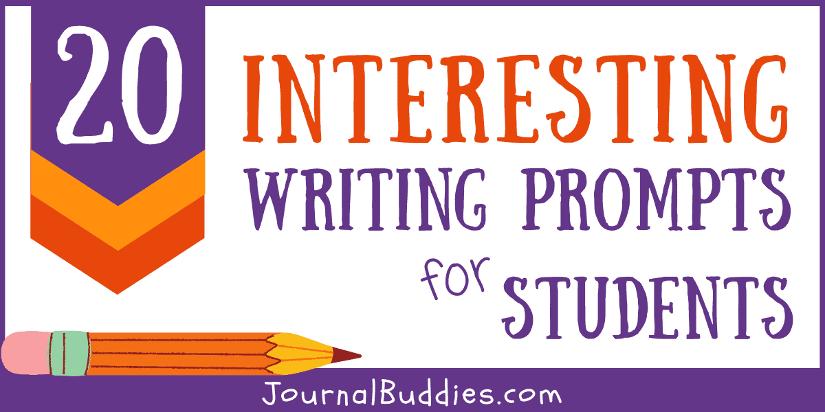 20 Interesting Writing Prompts + 49 Bonus Ideas! » JournalBuddies.com