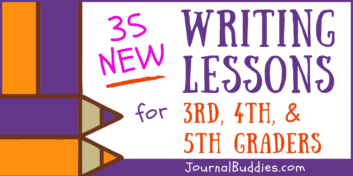 Writing Lessons for 3rd, 4th, and 5th Graders » JournalBuddies.com