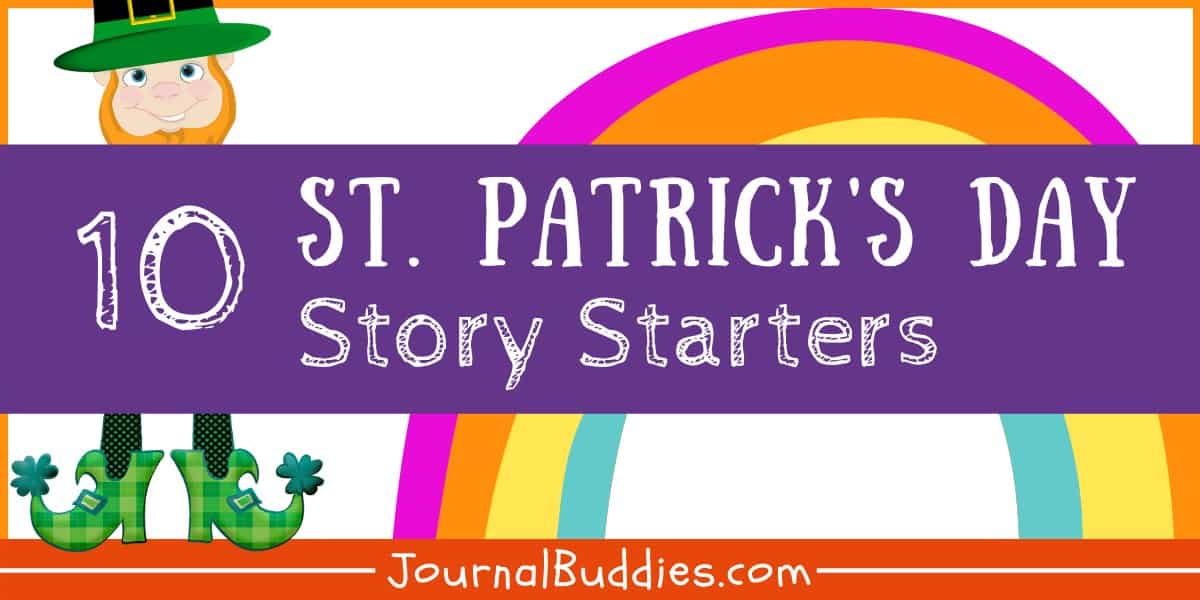 10 Fun St Patrick's Day Story Starters » JournalBuddies.com