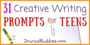30 Powerful Writing Prompts for 7th Grade » JournalBuddies.com