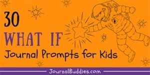 Wild What If Questions for Kids (62 Prompts!) » JournalBuddies.com