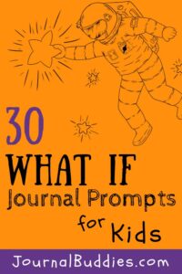 Wild What If Questions for Kids (62 Prompts!) » JournalBuddies.com