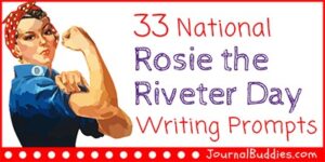 33 National Rosie the Riveter Day Writing Prompts » JournalBuddies.com