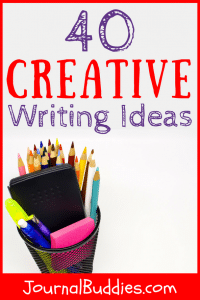 Creative Writing Ideas • JournalBuddies.com