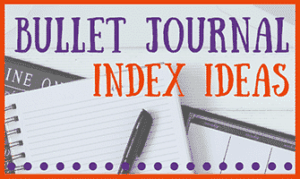Bullet Journal Index Ideas • JournalBuddies.com