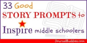 33 Good Story Ideas & Prompts » JournalBuddies.com