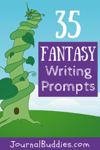 35 Fantasy Writing Prompts for Middle School » JournalBuddies.com