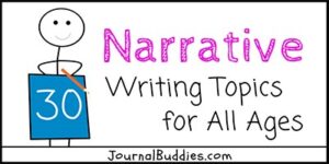 Narrative Writing Topics for All Writers » JournalBuddies.com