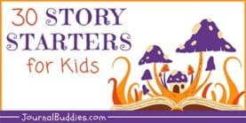 Wow! See 98 Story Prompts & Creative Story Starters for Kids