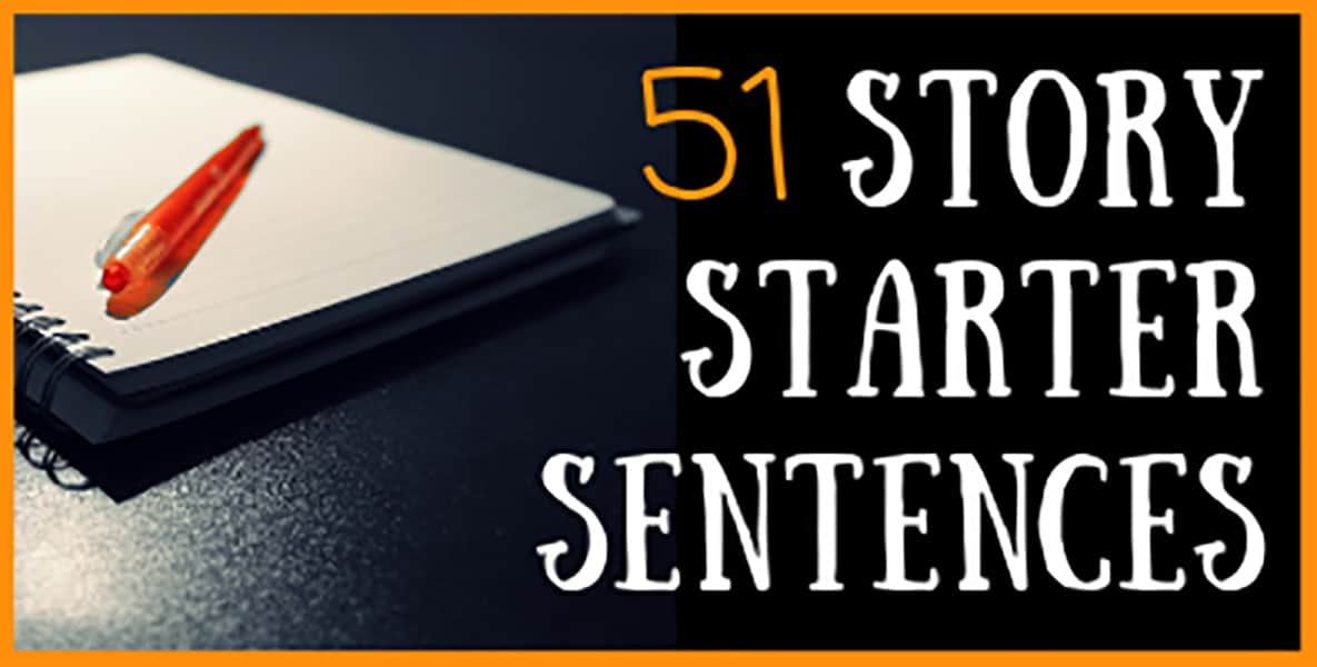 51 Story Starter Sentences JournalBuddies