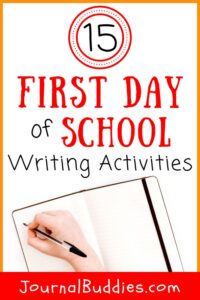 15 Free First Day of School Writing Activities » JournalBuddies.com