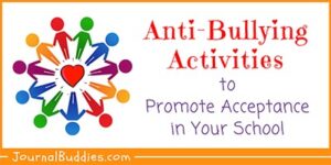 12 Highly Effective Anti-Bullying Activities » JournalBuddies.com
