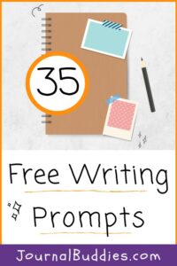 35 Fun-Filled Free Writing Prompts » JournalBuddies.com