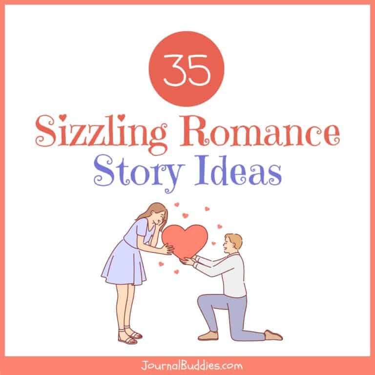 35 Sizzling Romance Story Ideas » JournalBuddies.com