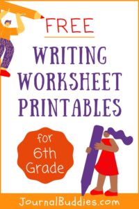 6th Grade Writing Worksheets (Free Printables) » JournalBuddies.com