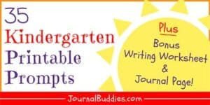 35 Excellent Kindergarten Writing Prompts » JournalBuddies.com