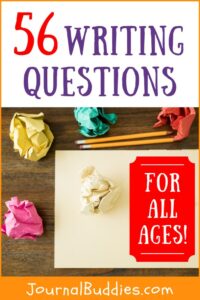 56 Wonderful Writing Questions » JournalBuddies.com