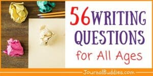 56 Wonderful Writing Questions » JournalBuddies.com