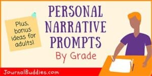 Personal Narrative Prompts by Grade (K-12) » JournalBuddies.com