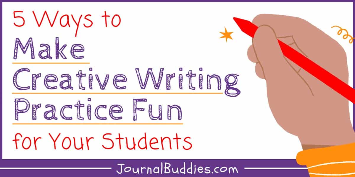 Creative Writing Practice 30 Prompts & 5 Fun Tips » JournalBuddies.com