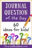60 Spectacular Journal Question of the Day Ideas » JournalBuddies.com