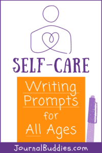 30 Super Self-Care Writing Prompts by Grade » JournalBuddies.com