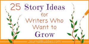 83 Super Story Ideas to Write About » JournalBuddies.com